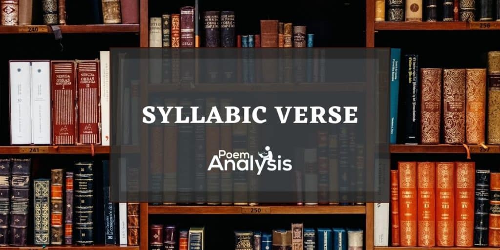 Syllabic Verse Definition and Examples - Poem Analysis