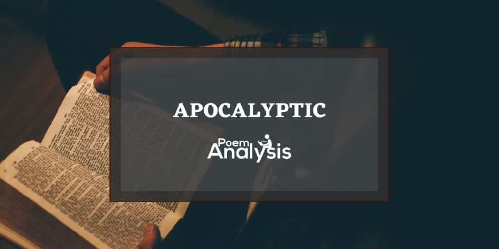Apocalyptic Definition and Literary Examples - Poem Analysis