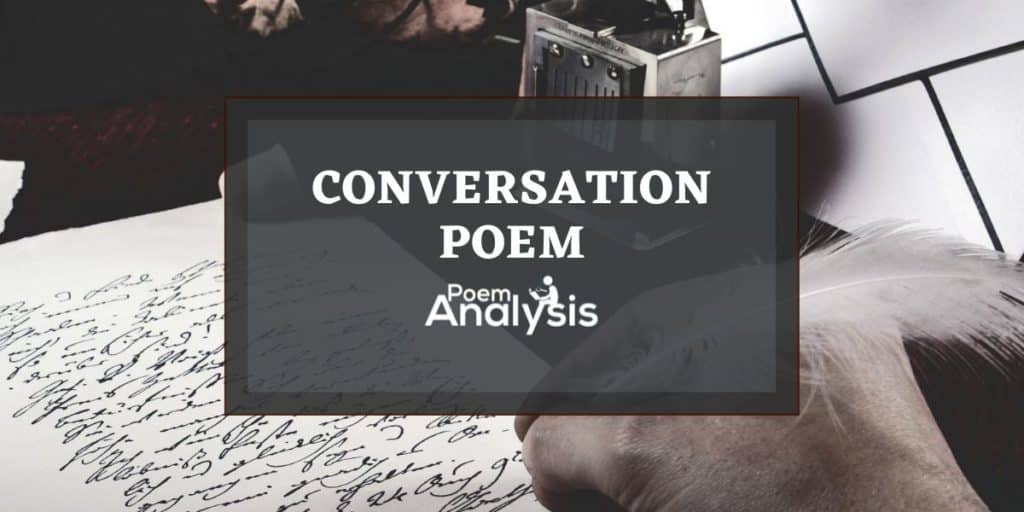 What is a Conversation Poem? Definition and Examples - Poem Analysis