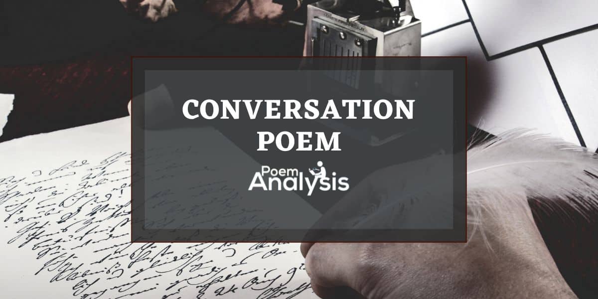 What is a Conversation Poem? Definition and Examples - Poem Analysis