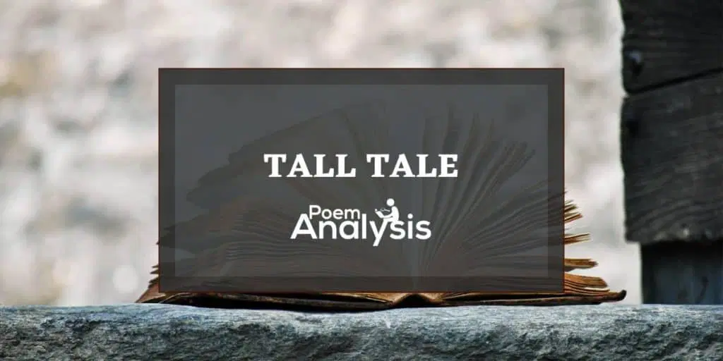 Tall Tale (Tall Story) Definition and Examples - Poem Analysis