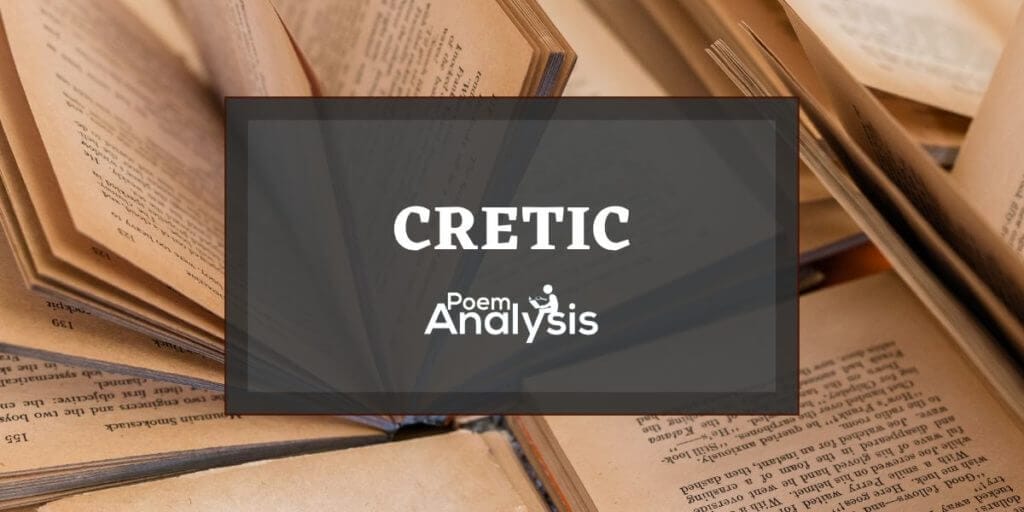 Cretic Definition: The Poetic Metrical Foot - Poem Analysis