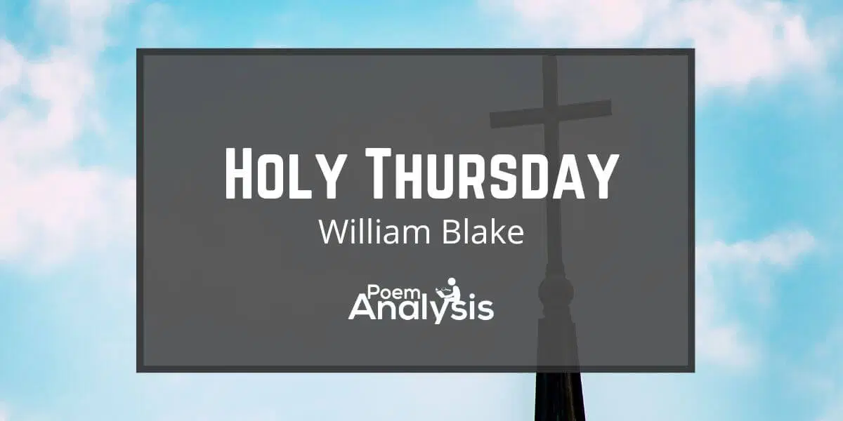 Holy Thursday (Songs of Experience) by William Blake - Poem Analysis