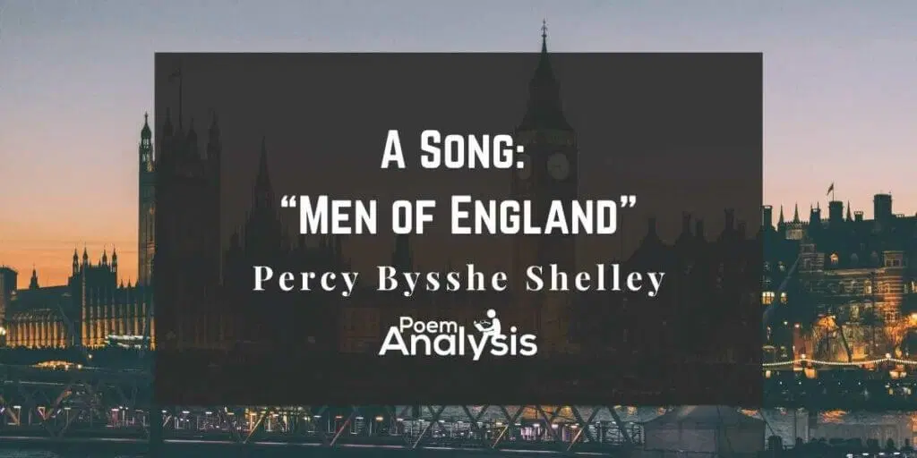 A Song: “Men of England” by Percy Bysshe Shelley - Poem Analysis