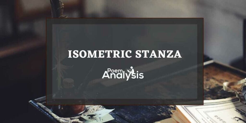 Isometric Stanza Definition and Examples - Poem Analysis