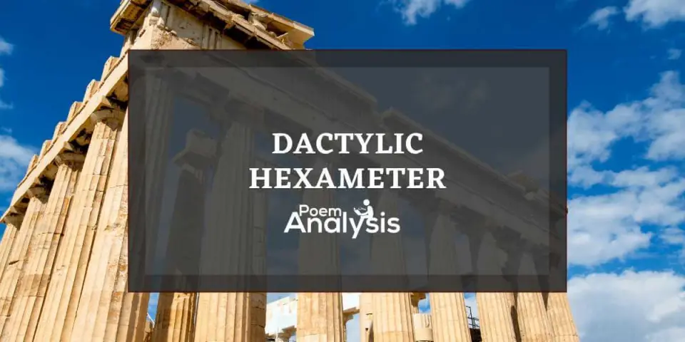 Dactylic Hexameter Definition and Examples - Poem Analysis