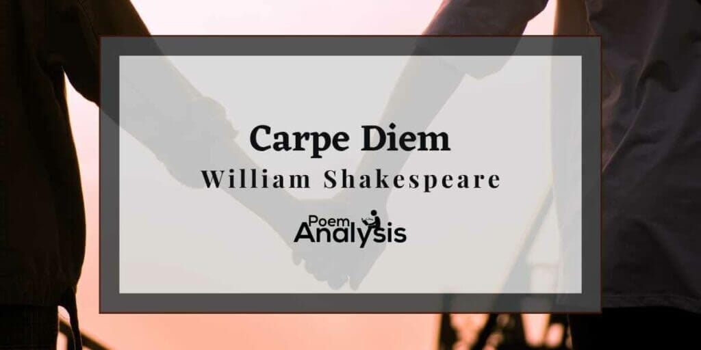 Carpe Diem by William Shakespeare (Poem Guide + PDFs)