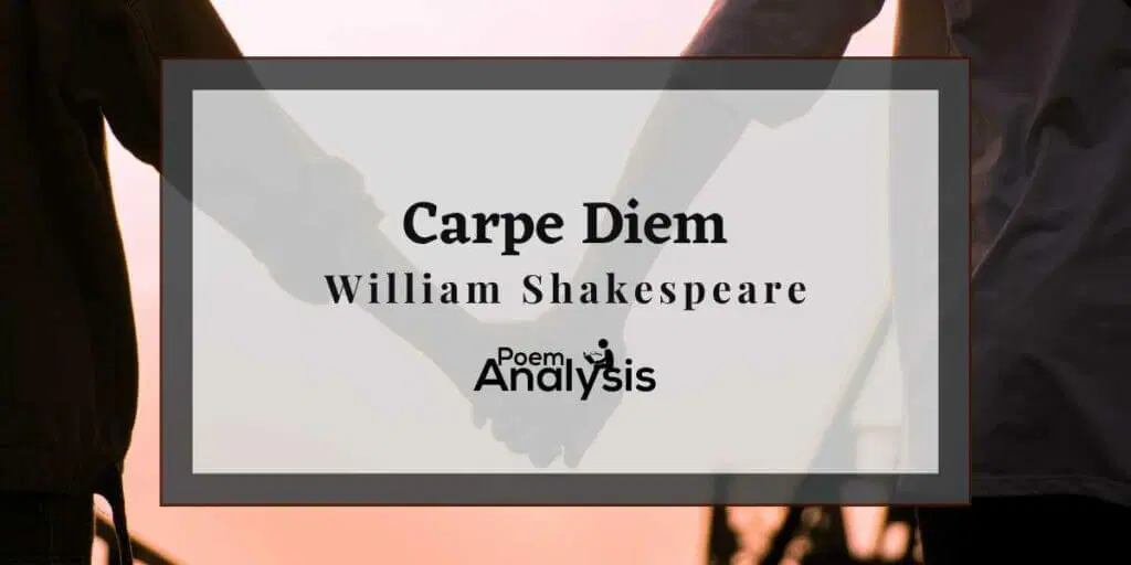 Carpe Diem Explained: Shakespeare on Love, Youth & Seizing the Day